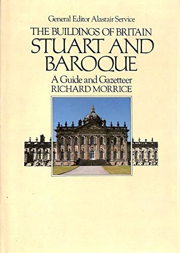 THE BUILDINGS OF Britain Stuart and Baroque. Par Richard. Morrice EUR ...