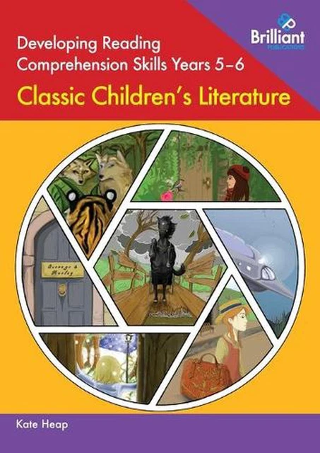 DEVELOPING READING COMPREHENSION Skills Years 5-6: Classic Children's ...