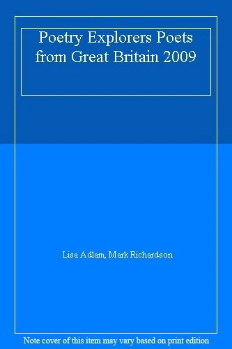 EXPLORATEURS DE POÉSIE poètes de Grande-Bretagne 2009, Lisa Adlam, Mark ...