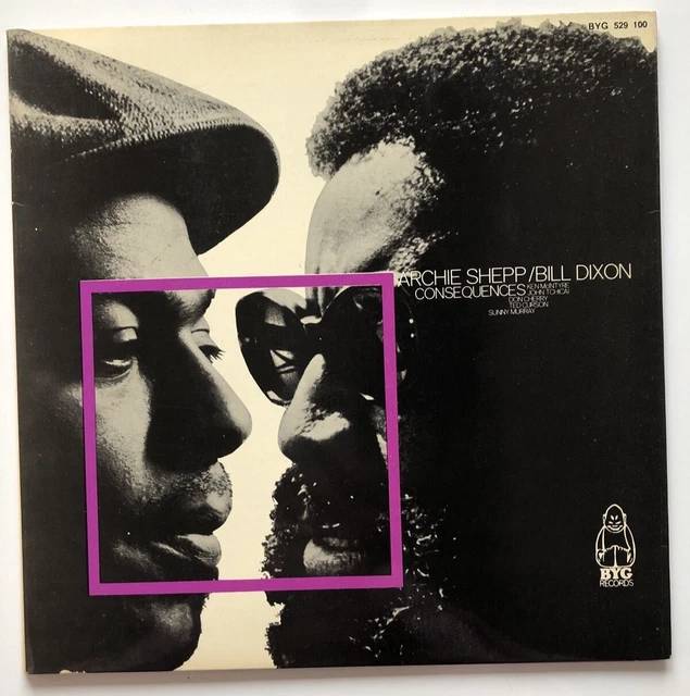 ARCHIE SHEPP / Bill Dixon - Consequences - Byg Records 529 100 - Biem ...