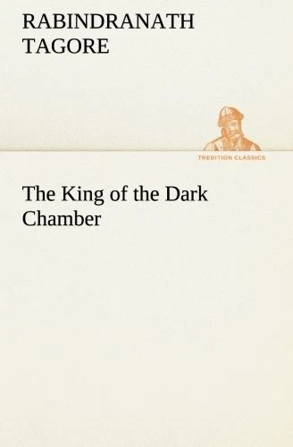 THE KING OF the Dark Chamber, Tagore, Rabindranath 9783849148386 New
