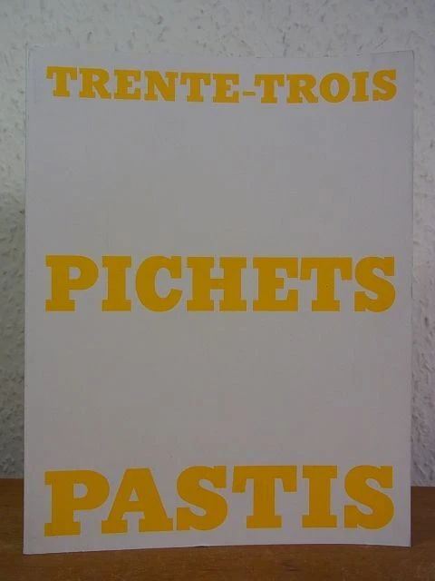 TRENTE-TROIS PICHETS PASTIS [Sammlung Michael Eckel, Kassel] EUR 22,87 ...