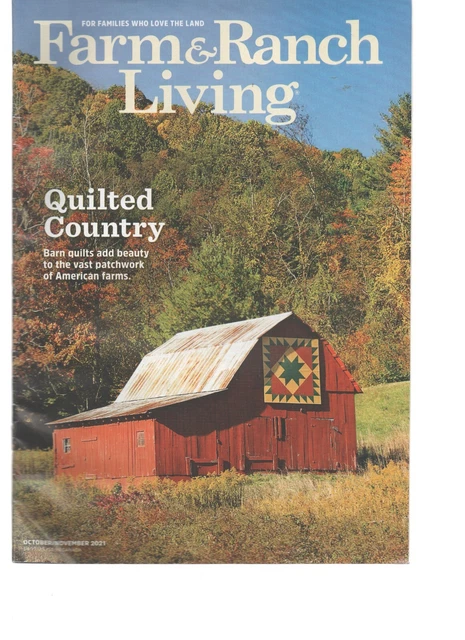FARM & RANCH Living Magazine Oct/Nov 2021 Quilted Country Barn Quilts £ ...