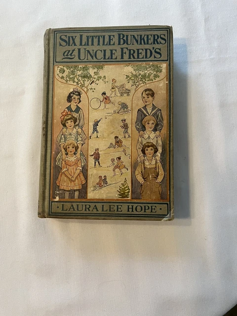 ANTIQUE CHILDREN’S BOOK-SIX Little Bunkers At Uncle Fred's-1918 Laura ...