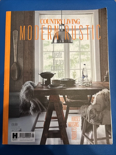 COUNTRY LIVING MODERN Rustic Magazine Issue 5. Design Interiors ...