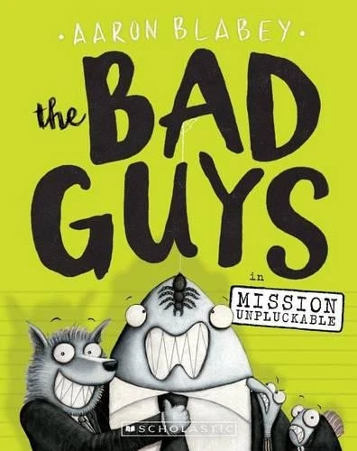 AARON BLABEY THE Bad Guys in Mission Unpluckable (the Ba (Paperback ...