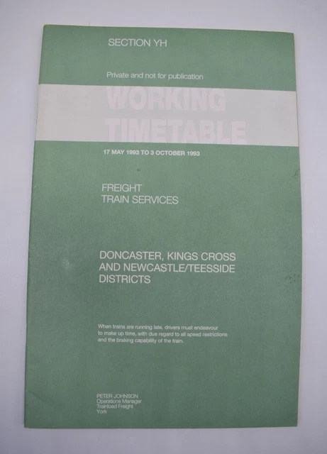 BRITISH RAILWAYS WORKING Timetable Freight Train Services 1993 Section ...