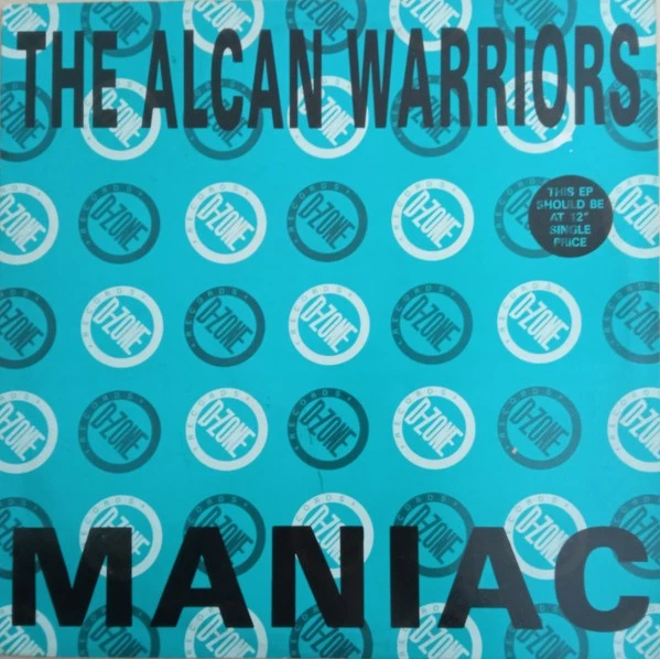 THE ALCAN WARRIORS - Maniac, 12", (Vinyl) £16.50 - PicClick UK