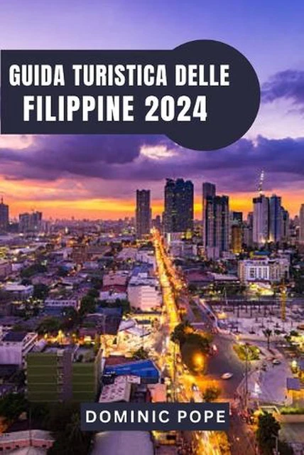 GUIDA TURISTICA DELLE Filippine 2024: Esplorare la Perla d'Oriente: La ...