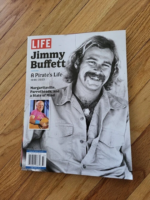 LIFE MAGAZINE SPECIAL 2023 JIMMY BUFFETT 1946-2023 A PIRATE'S LIFE ...