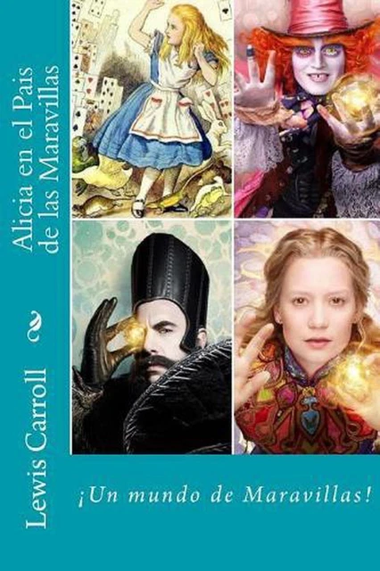 ALICIA EN EL Pais de las Maravillas (Spanish) Edition by Lewis Carroll ...