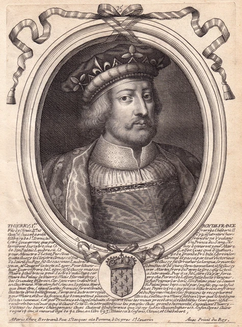 PORTRAIT XVIIE THIERRY Ier Théodoric Roi Francs de Metz Roi Francs ...