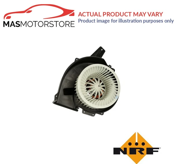 INTERIOR BLOWER FAN Motor Lhd Only Nrf 34424 A New Oe Replacement £106. ...