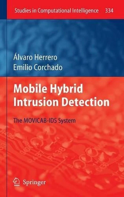 MOBILE HYBRID INTRUSION Detection: The MOVICAB-IDS System by Emilio ...