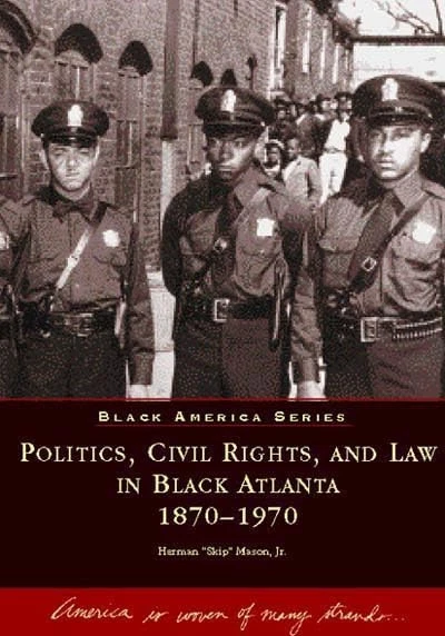 HERMAN, JR. MASON Herman Skip Politics, Civil Rights, and Law in Black ...