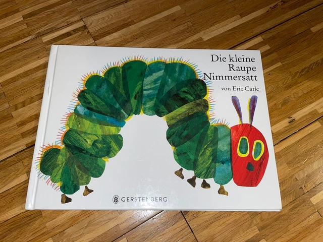 KINDERBUCH DIE KLEINE Raupe Nimmersatt Eric Carle 9783836942591 ...