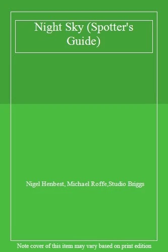 NIGHT SKY (SPOTTER'S Guide)-Nigel Henbest, Michael Roffe,Studio Briggs ...