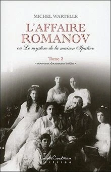 LAFFAIRE ROMANOV OU Le mystère de la maison Ipatiev ... | Livre | état ...