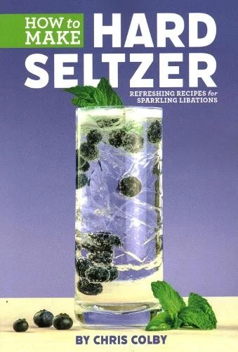 CHRIS COLBY HOW to Make Hard Seltzer (Poche) EUR 16,93 - PicClick FR