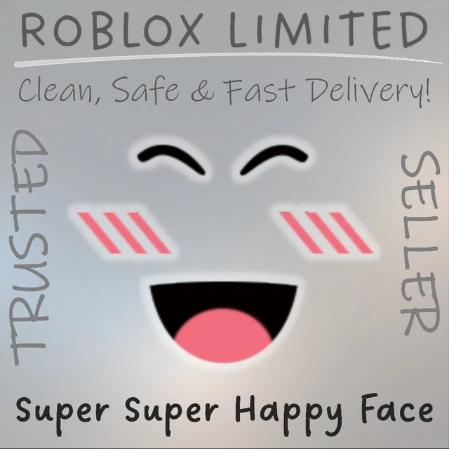 ROBLOX LIMITED - Super Super Happy Face HAUTE DEMANDE [RÉPUTABLE & SÛR ...