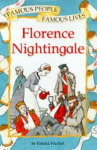 FLORENCE NIGHTINGALE (FAMOUS People, Famous Lives),Emma Fischel £2.68 ...