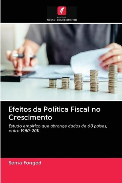 EFEITOS DA POLTICA Fiscal no Crescimento by Sema Fongod (Portuguese ...