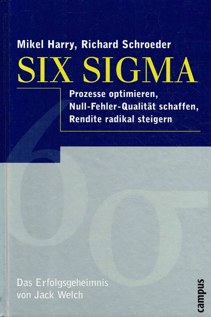 HARRY, MIKEL; SCHROEDER, Richard - Six Sigma: Prozesse optimieren, Null ...