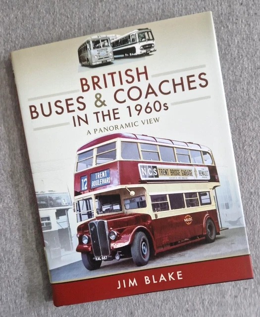 BRITISH BUSES AND Coaches in the 1960s: A Panoramic View Book ...