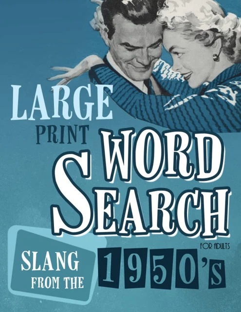 LARGE PRINT WORD Search for Adults: 1950's Slang Theme Brain Teaser ...