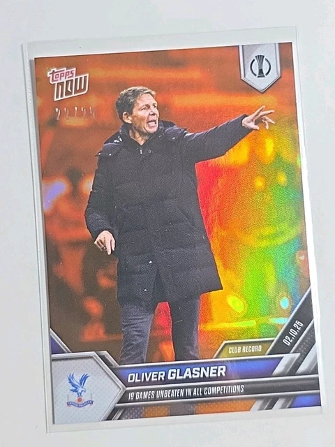 TOPPS NOW UECL 2025/2026 - Card 001 - Oliver Glasner - Crystal Palace ...