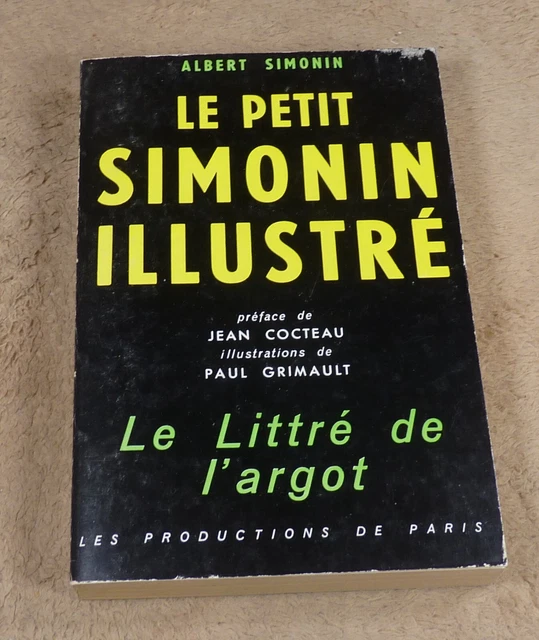 ALBERT SIMONIN - Le Petit Simonin Illustre / Le Littre De L'argot EUR ...