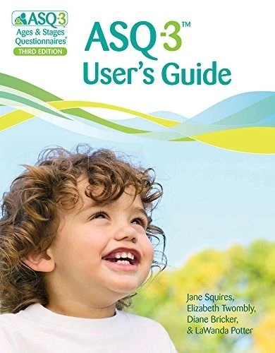 AGES AND STAGES Questionnaires: ASQ-3 User's Guide: A... - Squires ...