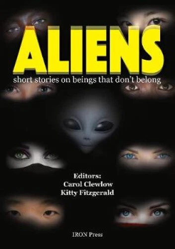 ALIENS: SHORT STORIES on beings that don't belong by Kitty Fitzgerald ...