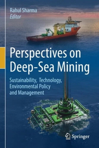 PERSPECTIVES ON DEEP-SEA Mining: Sustainability, Technology ...