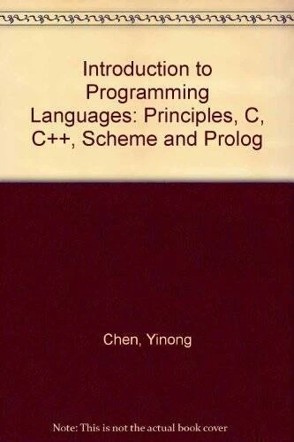INTRODUCTION TO PROGRAMMING Languages: Principles, C, C++, Scheme And ...