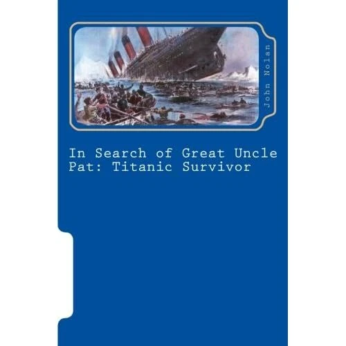 AUF DER SUCHE nach Großonkel Pat: Titanic Survivor - Taschenbuch NEU ...