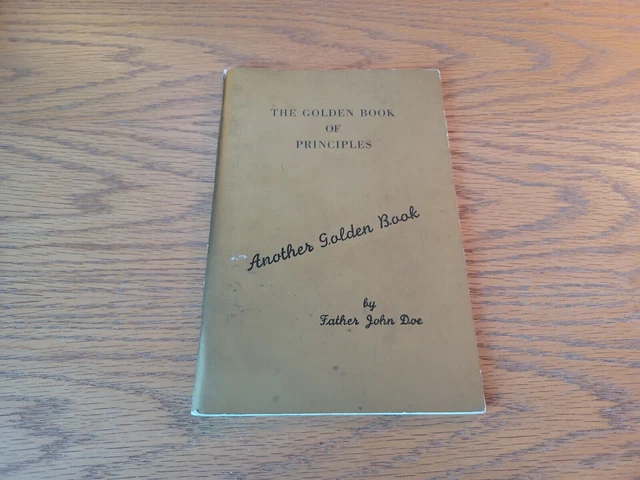 THE GOLDEN BOOK Of Principles Father John Doe 1981 Paperback SMT Guild ...