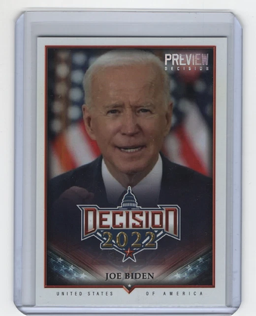 DECISION 2022 PREVIEW card P1 of Joe Biden the President of the United ...