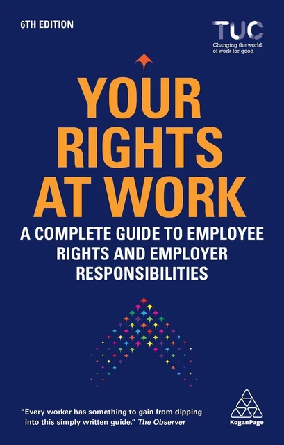 YOUR RIGHTS AT Work: A Complete Guide to Employee Rights and Employer ...