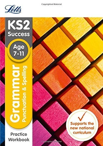 KS2 ENGLISH GRAMMAR, Punctuation and Spelling Practice Workbook (Letts ...