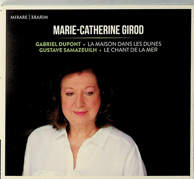 MARIE-CATHERINE GIROD- GABRIEL Dupont: La Maison Dans Les Dunes etc CD ...
