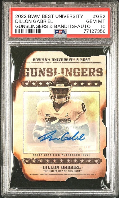 DILLON GABRIEL BOWMAN /99 Gunslingers Bandits Auto PSA 10 POP 1 ROOKIE ...