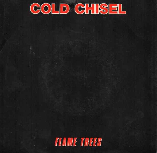 COLD CHISEL FLAME TREES Australian LIMITED EDITION WEA Records RARE 7 ...