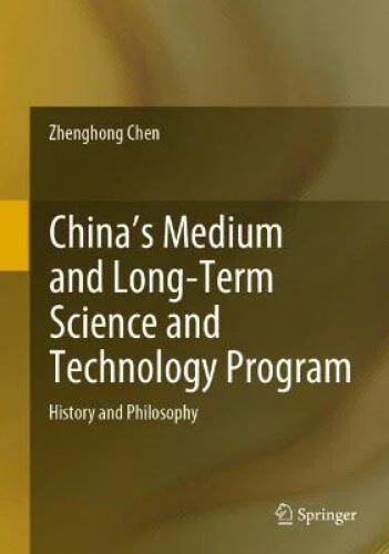 CHINA'S MEDIUM AND Long-Term Science and Technology Program: History ...