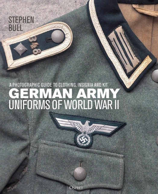 GERMAN ARMY UNIFORMS of World War II: A photographic guide to clothing ...