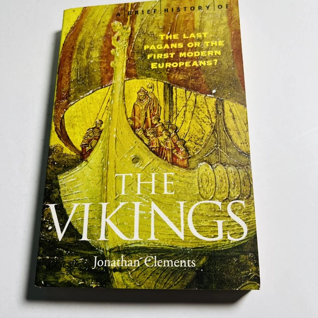 A BRIEF HISTORY of the Vikings by Jonathan Clements (Paperback, 2005 ...