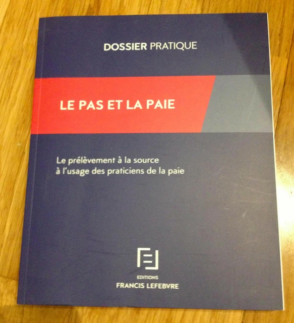 &LE PAS ET la paie. Le prélèvement à la source" dossier pratique éd ...