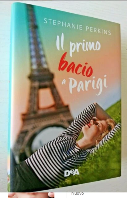 STEPHANIE PERKINS IL primo bacio a Parigi DeAgostini 231120 EUR 6,50 ...
