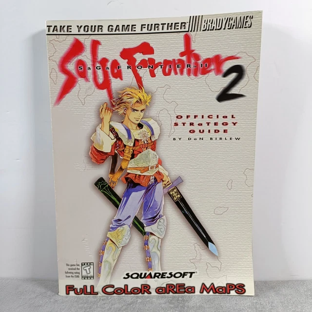 SAGA FRONTIER 2 : THE OFFICIAL STRATEGY GUIDE. Brady Games Edition ...
