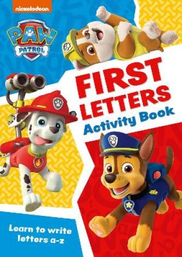 PAW PATROL FIRST Letters Activity Book: Get Set for School! (Paw Patrol ...